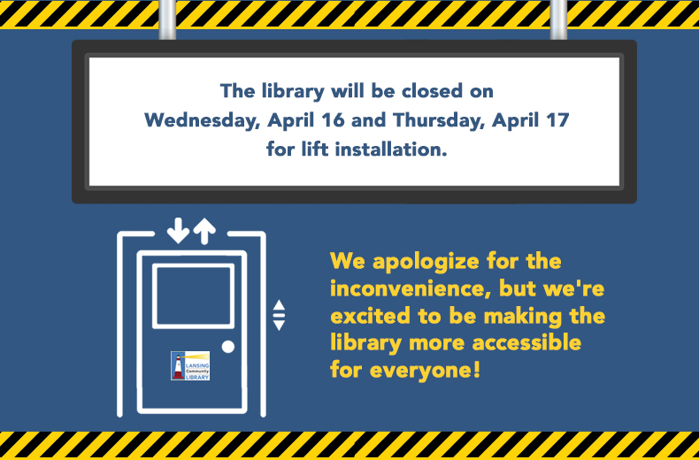 Lift Repair Update! - Lansing Community Library